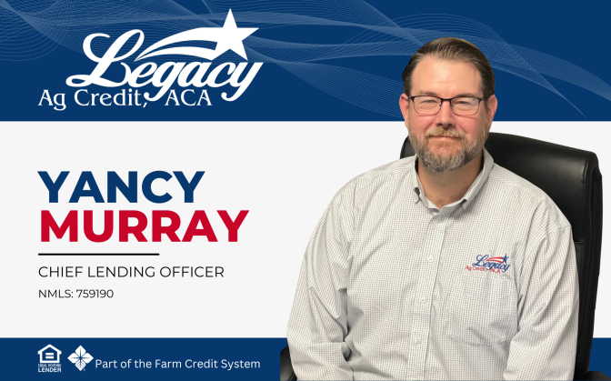 Legacy Ag Credit Announces Promotion of Yancy Murray to Chief Lending ...